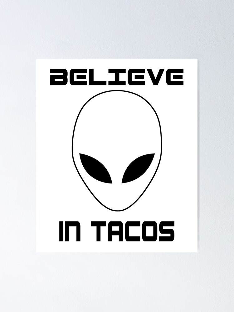 "Alien Taco Meme" Poster by stickertraders | Redbubble