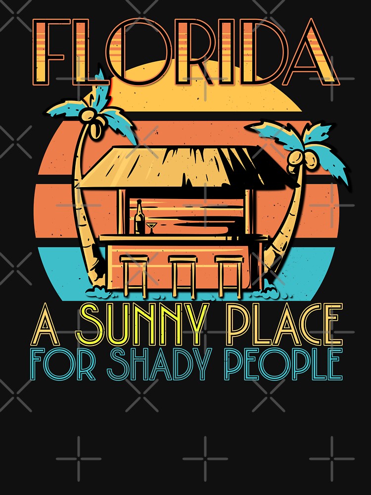 "Florida: A Sunny Place for Shady People Tiki Bar Funny Quote ...