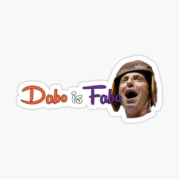 "Dabo is Fabo Dabo Swinney Classic " Sticker for Sale by ftcptfbw57 ...