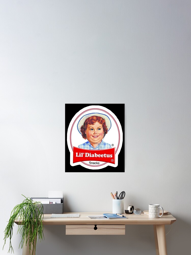 "Lil’ Diabeetus" Poster for Sale by moniquesb | Redbubble