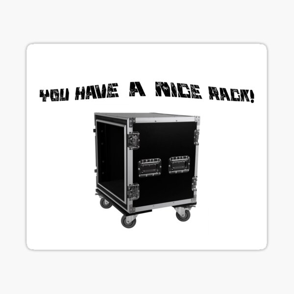 "You have a nice rack!" Sticker for Sale by WickedAV | Redbubble