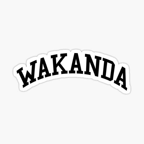 "Wakanda" Sticker by hocapontas | Redbubble