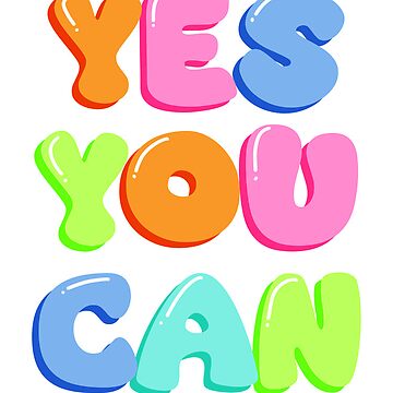 "Yes, You Can" Sticker for Sale by kellsbakesarts | Redbubble