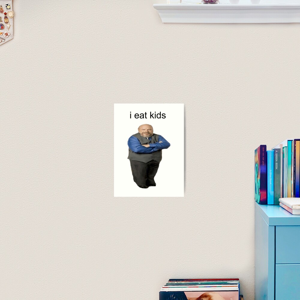 "bertram eats kids" Poster for Sale by FashionsWebb | Redbubble