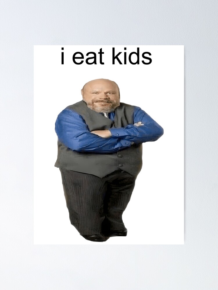"bertram eats kids" Poster for Sale by FashionsWebb | Redbubble