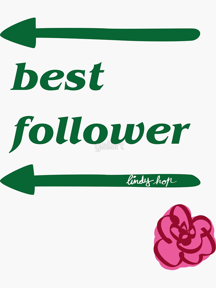 "best follower" Sticker for Sale by galart | Redbubble