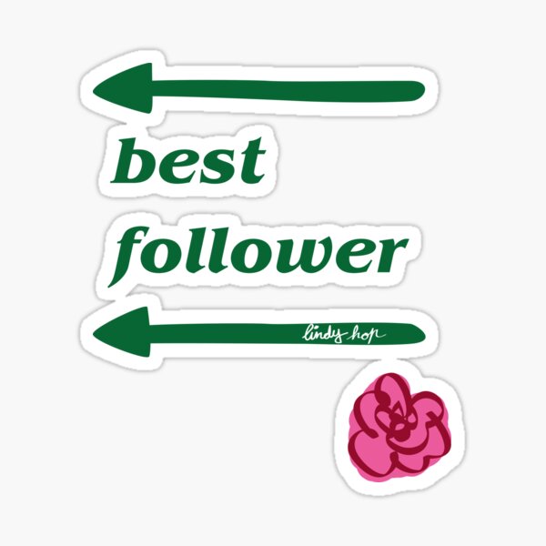 "best follower" Sticker for Sale by galart | Redbubble