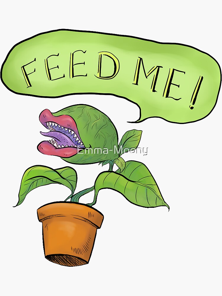 "Feed me!" Sticker by Emma-Moony | Redbubble