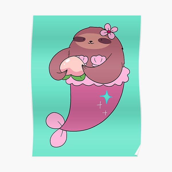 "Peach Fruit Mermaid Sloth" Poster by SaradaBoru | Redbubble