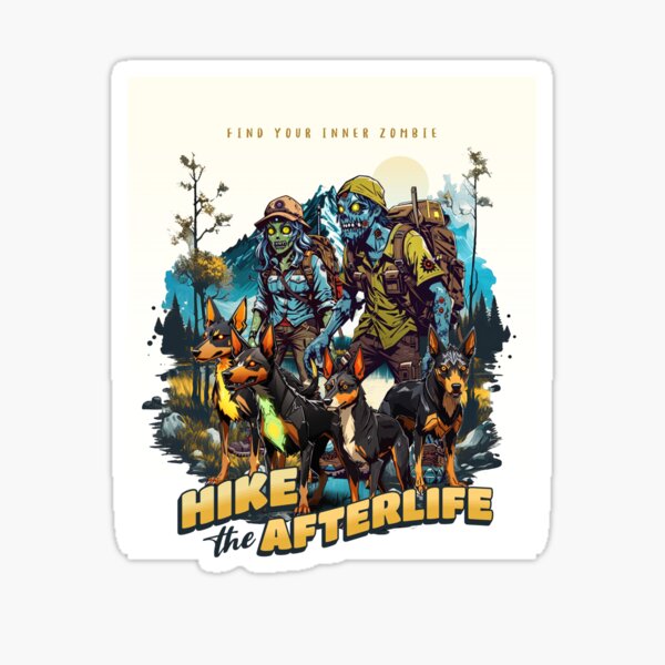 "Hike the Afterlife" Sticker for Sale by OurGirlGertie | Redbubble