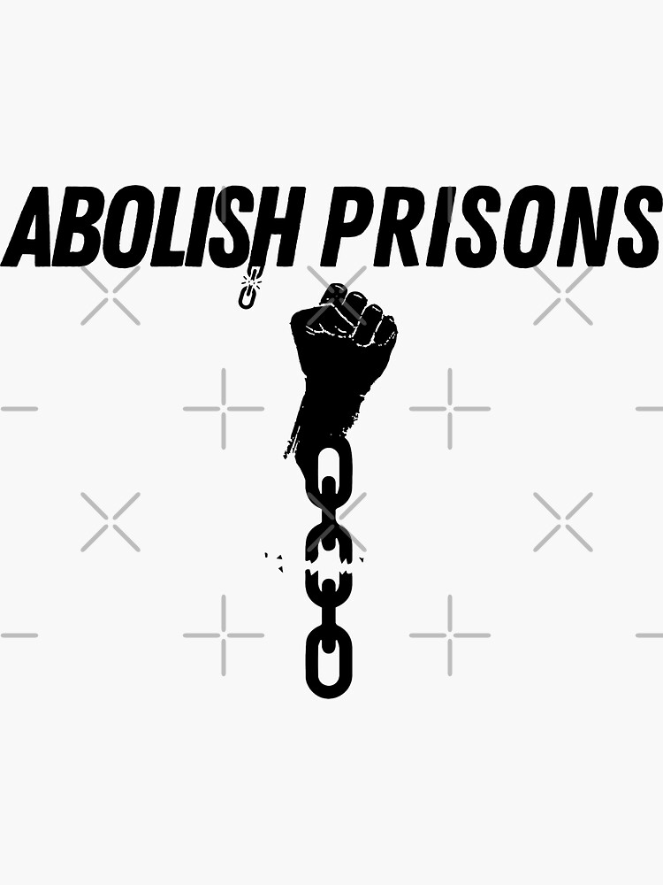 "Abolish Prisons Anarchy Community Motivational Artwork" Sticker for ...
