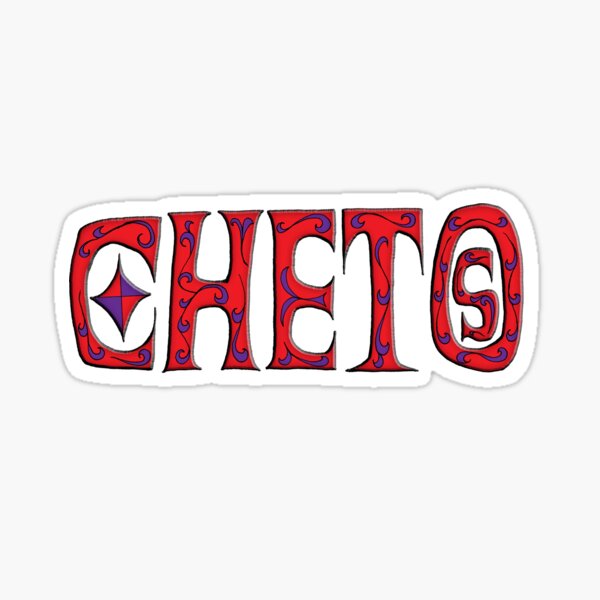 "Cheto" Sticker for Sale by ogfx | Redbubble