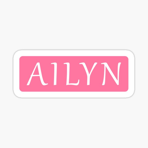 "Ailyn Name" Sticker for Sale by jeallan | Redbubble