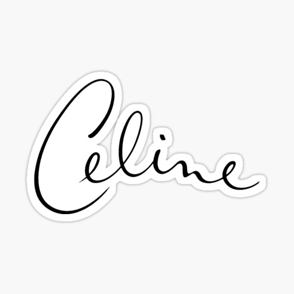 "celine handwriting" Sticker for Sale by VincentEternit | Redbubble