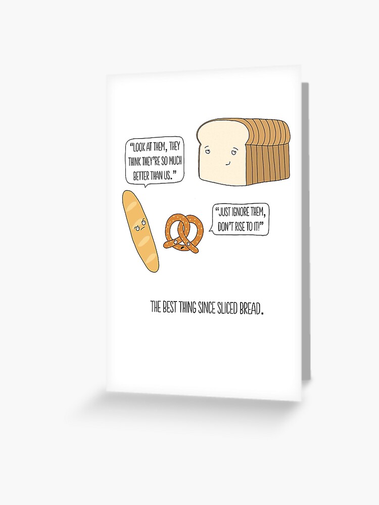 "Funny bread greeting card " Greeting Card for Sale by davedonut ...