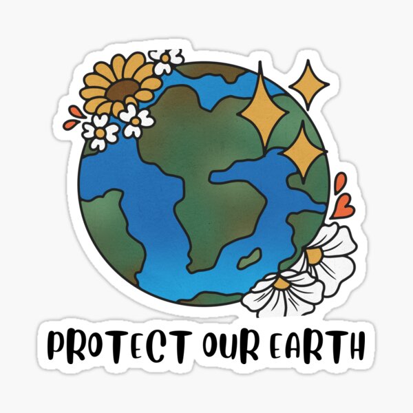 "Protect Our Earth Design-Earth with Flowers" Sticker for Sale by ...