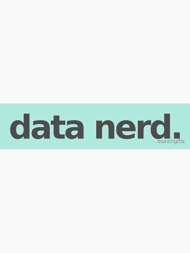 "Data Nerd - Mint" Sticker by munchgifts | Redbubble