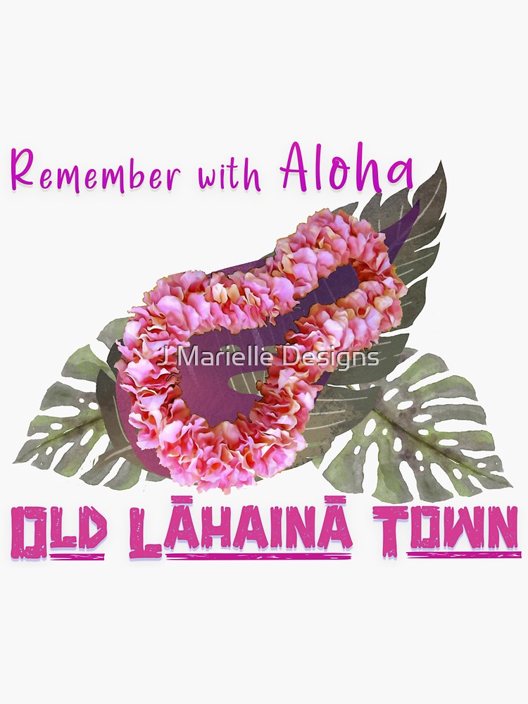"A Lei for Lahaina" Sticker for Sale by JMarielle | Redbubble