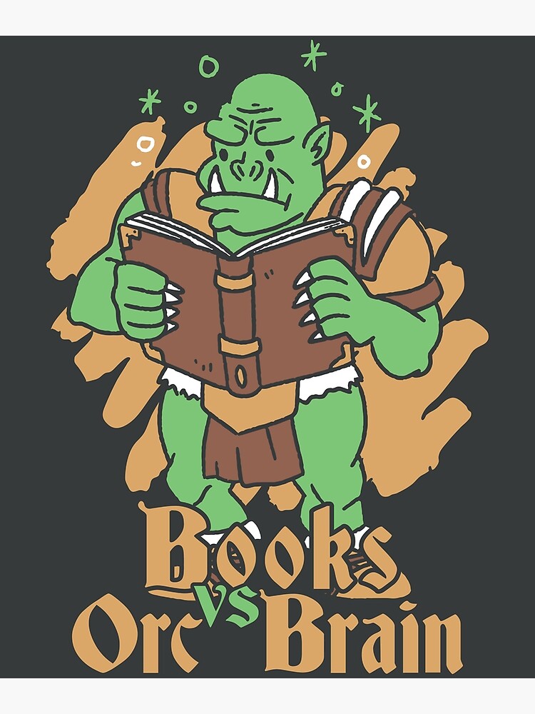 Books Vs Orc Brain - Orc's Magical Dilemma. For DM And Adventurer ...