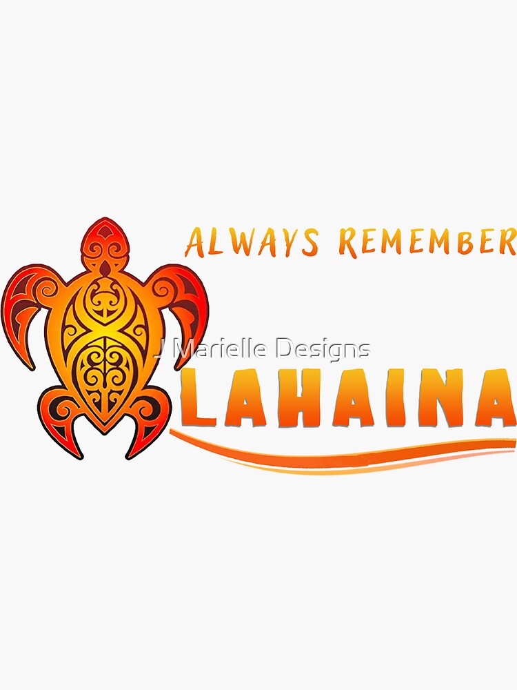 "Always Remember Lahaina" Sticker for Sale by JMarielle | Redbubble
