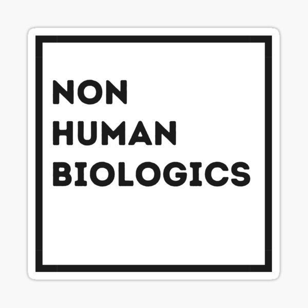 "Non Human Biologics" Sticker for Sale by jamyjamz | Redbubble