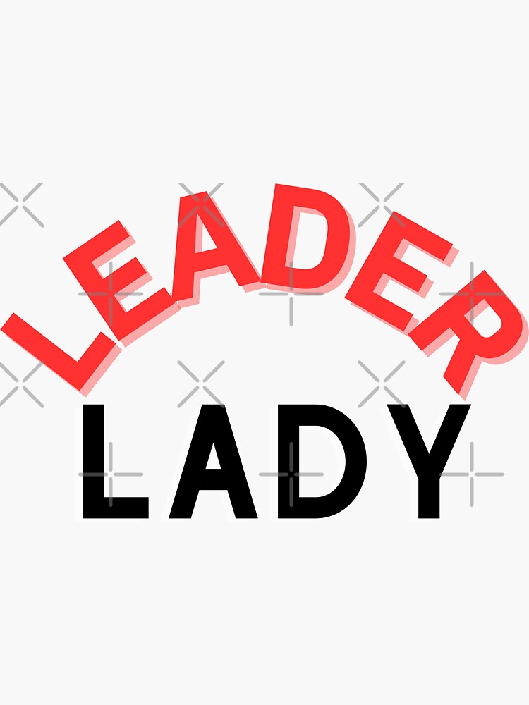 "Leader lady" Sticker for Sale by Sujinthaiart | Redbubble