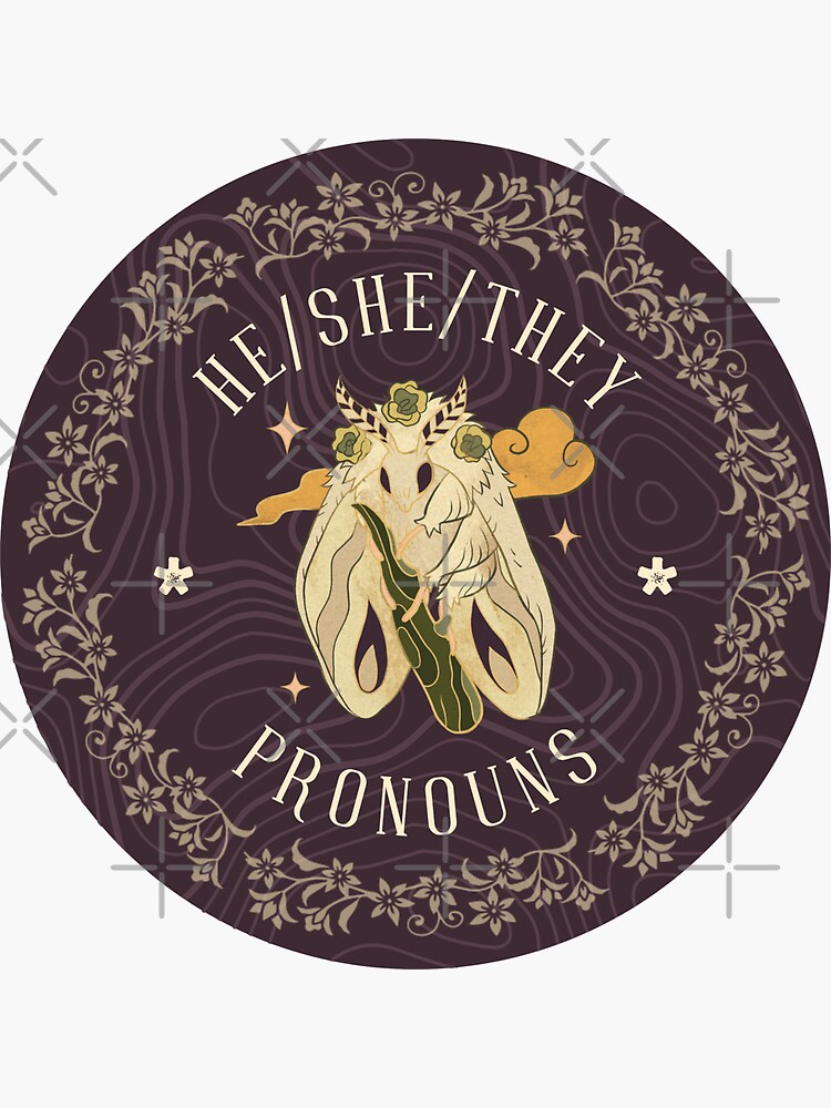 "I Go By He/She/They Pronouns | LGBTQ Pride Cute Moth Cottagecore | He She They Pronoun" Sticker ...