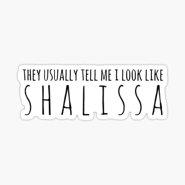 "Shalissa" Sticker for Sale by wetheashley | Redbubble