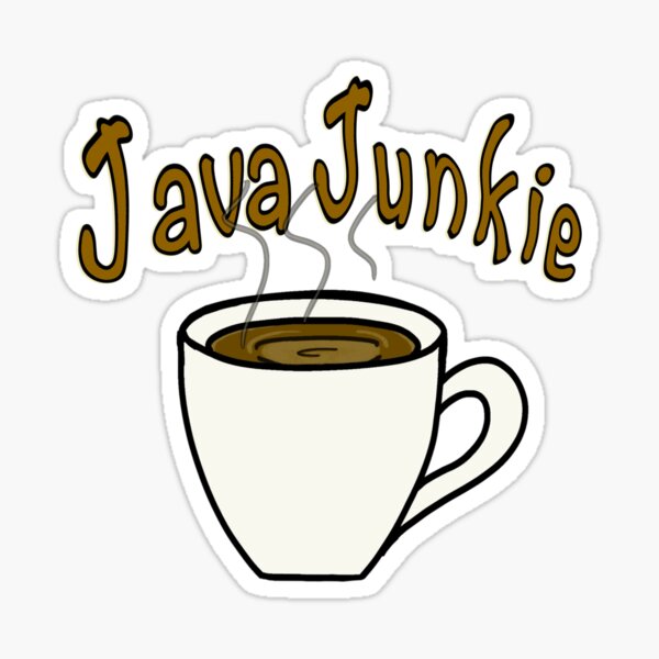 "Java Junkie!" Sticker for Sale by Scottopia | Redbubble