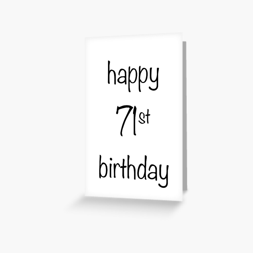 "happy 71st birthday" Greeting Card by dearmabel | Redbubble