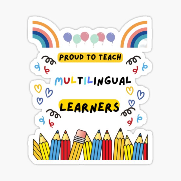 "Proud To Teach Multilingual Learner Teacher " Sticker for Sale by ...