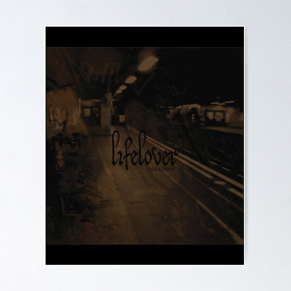 "Lifelover dekadens" Poster for Sale by CarlieSalcido | Redbubble