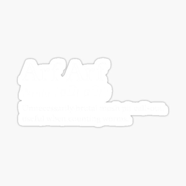 "Knocked Loose - Counting Worms 'Arf Arf' Definition" Sticker for Sale ...