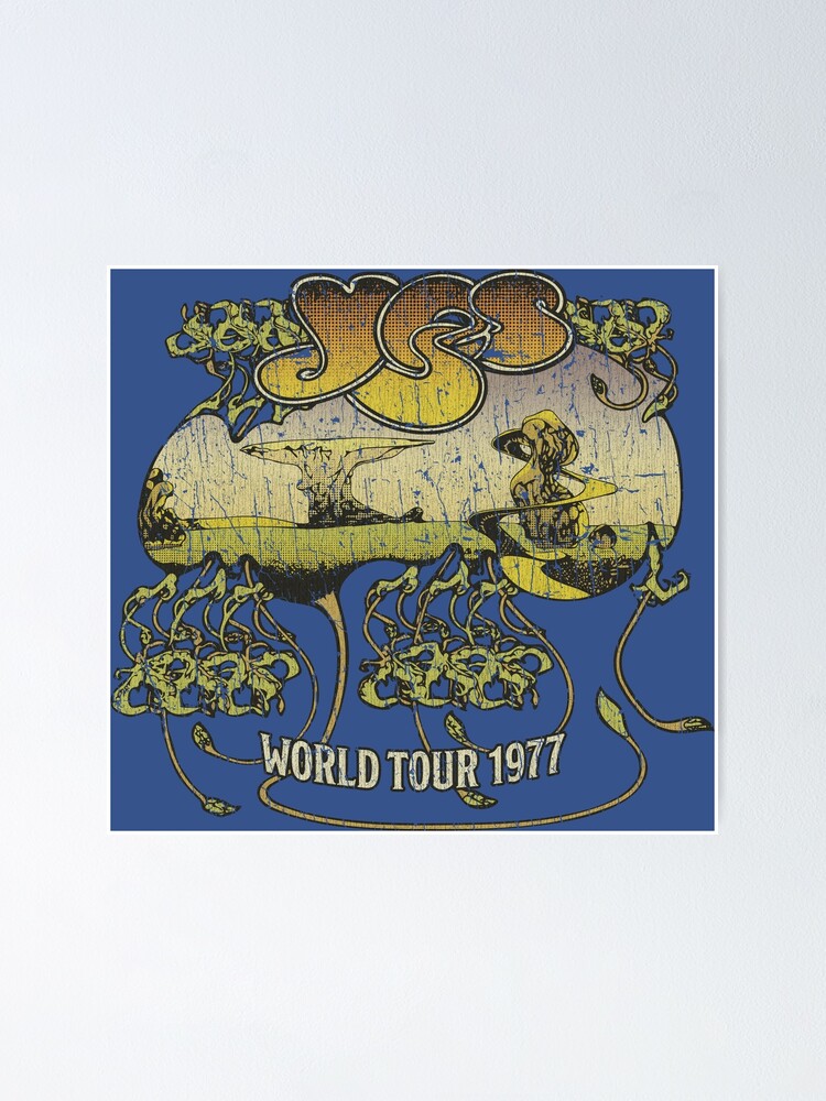"Yes World Tour 1977" Poster for Sale by AstroZombie6669 | Redbubble