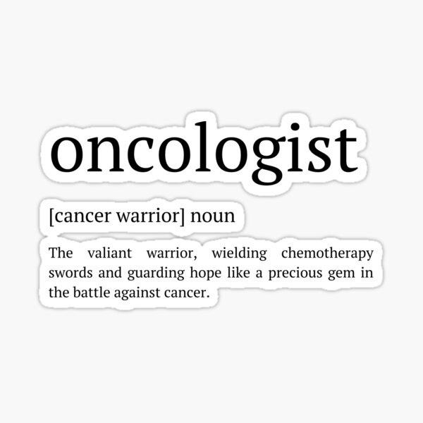 "Oncologist Definition, Oncologist Gift" Sticker for Sale by ...