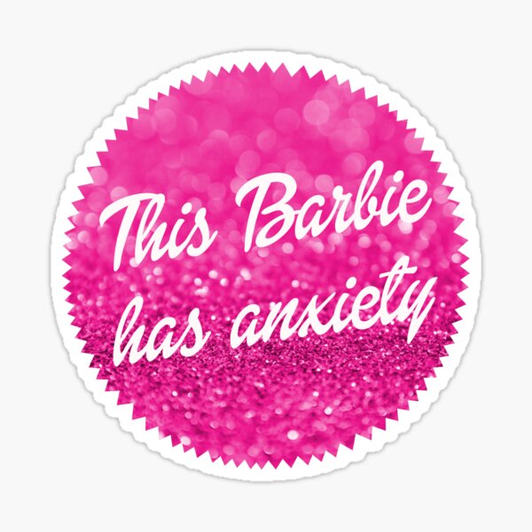 "Anxiety Barbie" Sticker for Sale by seabrewer | Redbubble