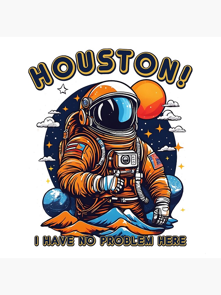 Póster for Sale con la obra «Houston, tenemos un problema (meme ...