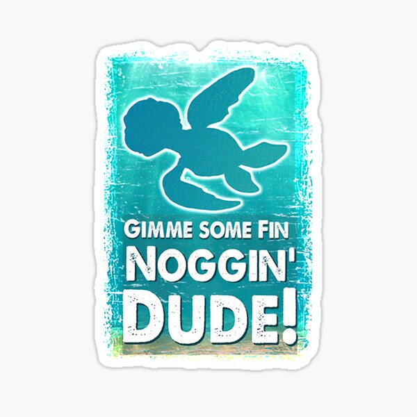 "Gimme Some Fin Noggin dude - Finding Nemo - CRUSH - Squirt - Finding ...