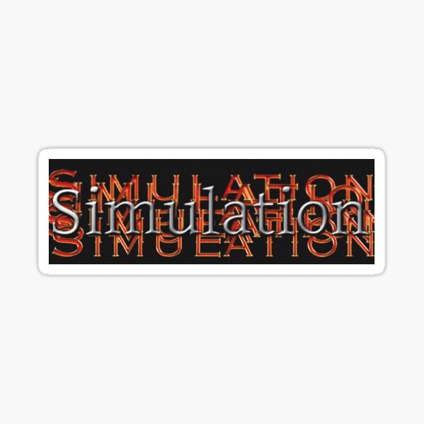 "Simulation sticker " Sticker by hoiimtem | Redbubble