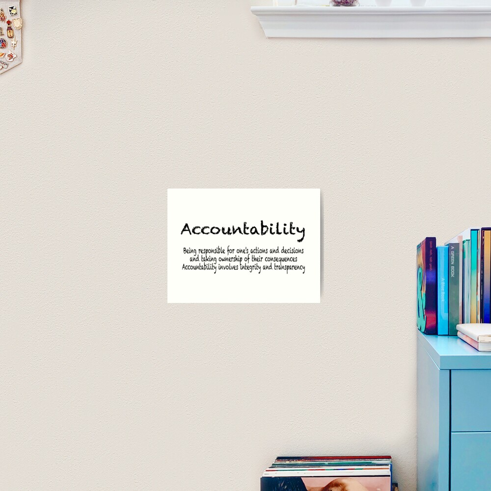 "Accountability" Poster for Sale by Frozigraphie | Redbubble