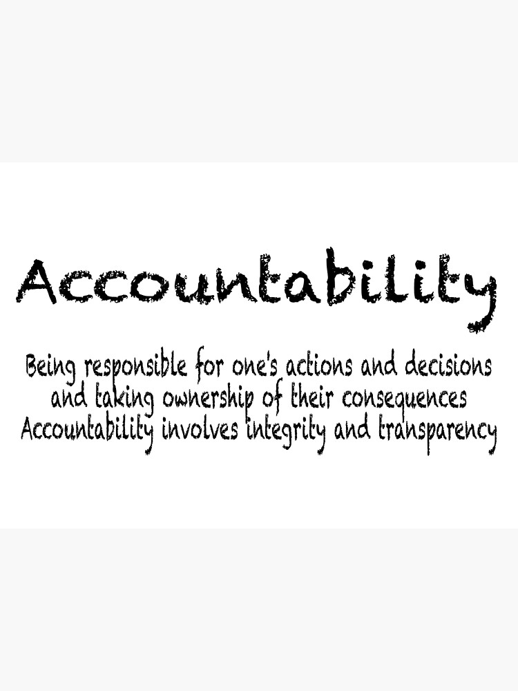"Accountability" Poster for Sale by Frozigraphie | Redbubble