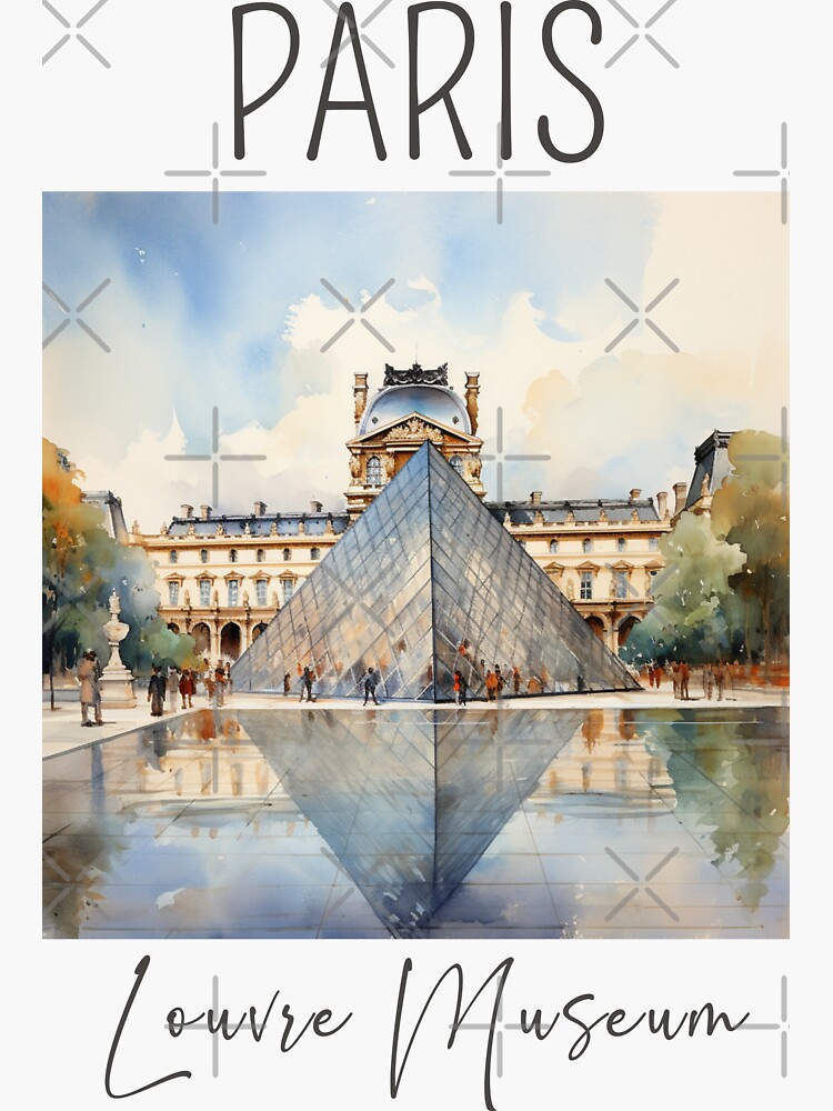 "A Watercolor Design of the Louvre Museum - Paris - France" Sticker for ...