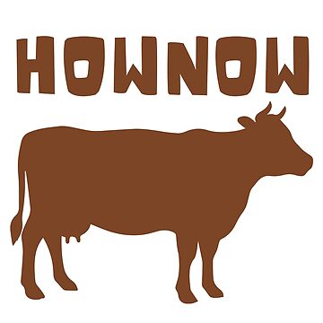 "How Now Brown Cow" Sticker for Sale by AndreBotes | Redbubble