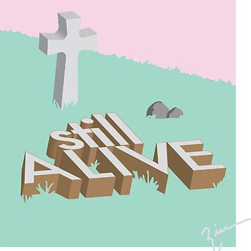 "Still Alive" Sticker for Sale by ricardordze | Redbubble