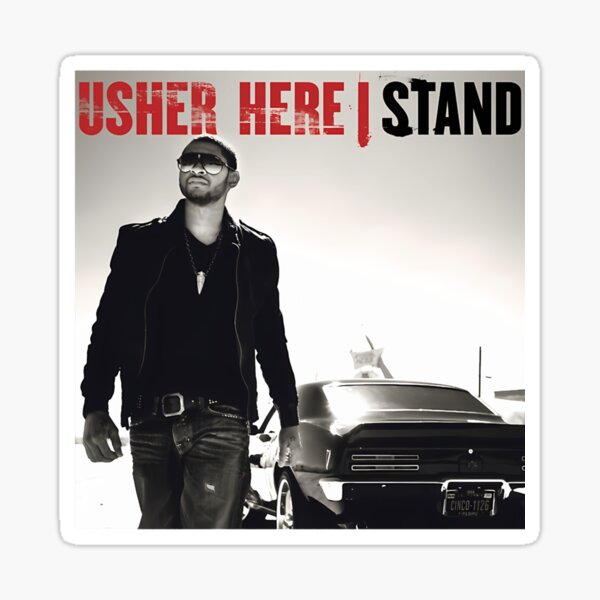 "Usher Here I Stand " Sticker for Sale by HollyDare12 | Redbubble
