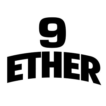 "9 ether " Sticker for Sale by WeGotThat | Redbubble