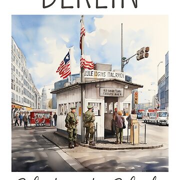 "A Watercolor Design of Checkpoint Charlie - Berlin - Germany" Sticker ...