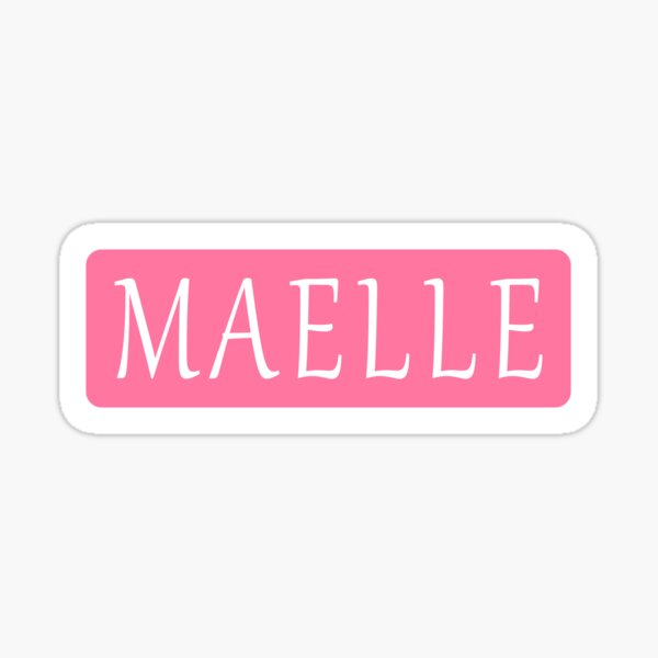 "Maelle Name" Sticker for Sale by jeallan | Redbubble