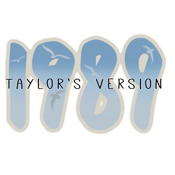 "1989 Taylors Version " Sticker for Sale by Brittany Rochester | Redbubble