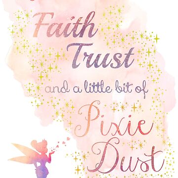 "All You Need is Faith, Trust, and a Little Bit of Pixie Dust" Samsung ...